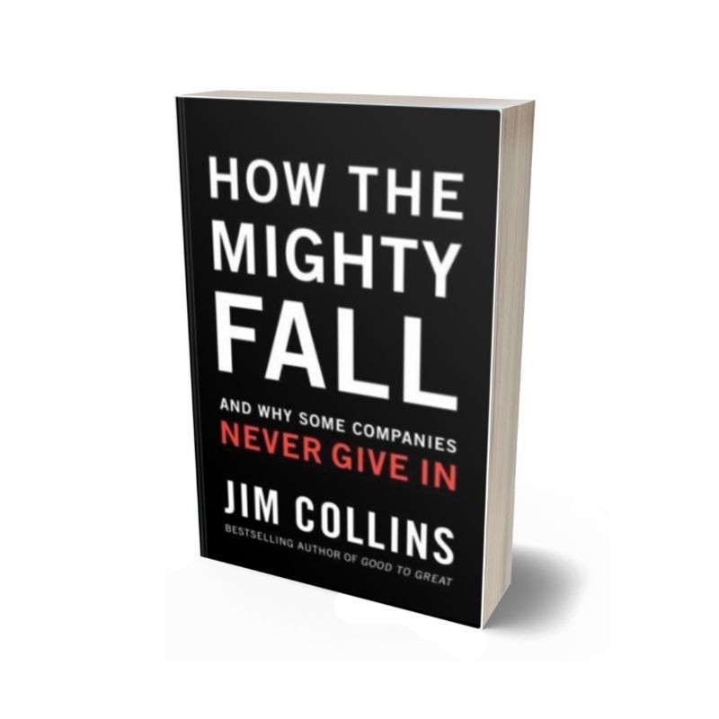 Jual How The Mighty Fall: And Why Some Companies Never Give In Jim ...