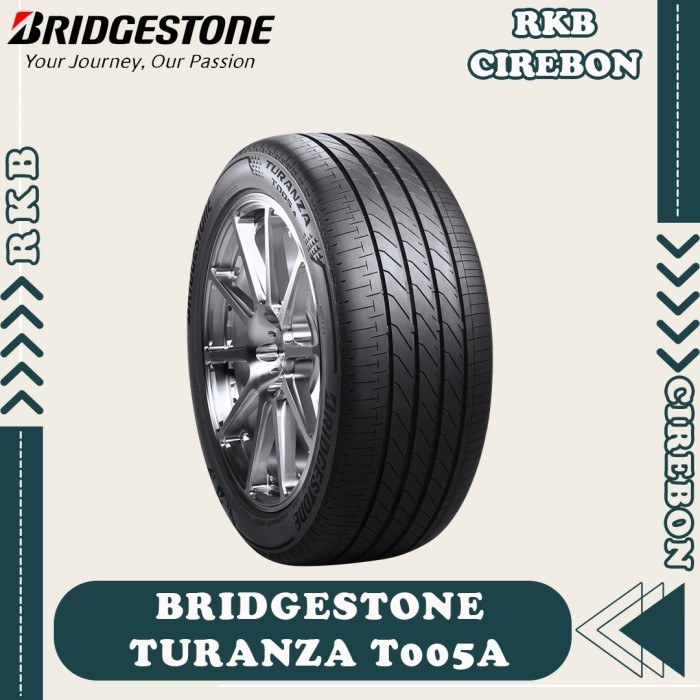 Jual Bridgestone Turanza T005A Ukuran 215 65 R16 Ban Mobil Rush Terios Taruna Captiva X-trail ...