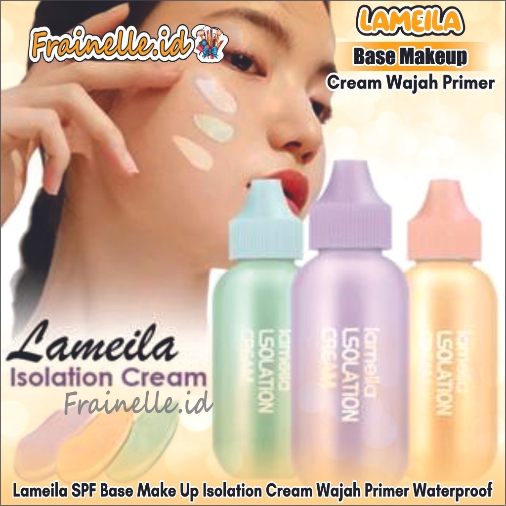 Jual Lameila SPF Base Make Up Isolation Cream Wajah Primer Waterproof ...