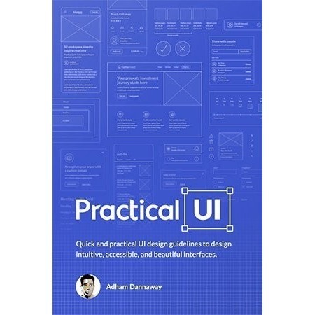 Jual Practical UI: Quick and practical Ul design guidelines to design | Shopee Indonesia