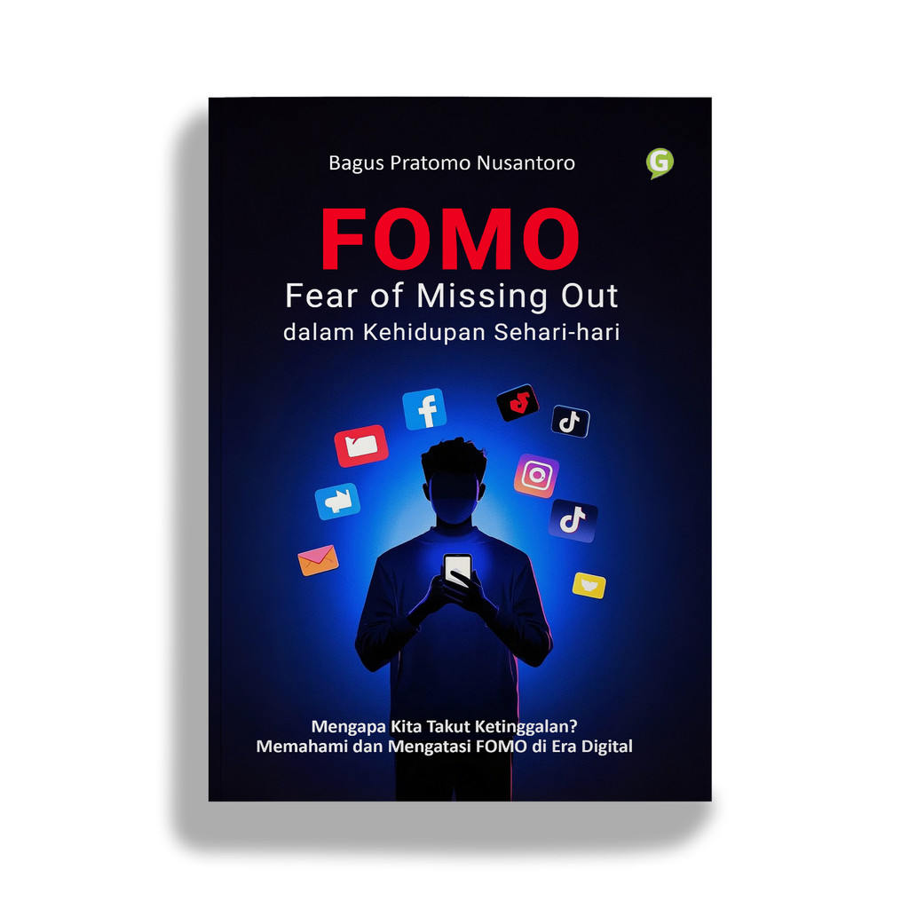 Jual Buku FOMO: Fear of Missing Out dalam Kehidupan Sehari-hari Penulis ...
