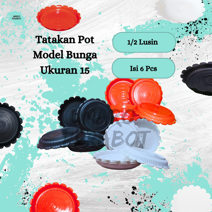 Jual GROSIR 1/2 Lusin Tatakan Pot Model Bunga Ukuran 15 / Alas Pot ...