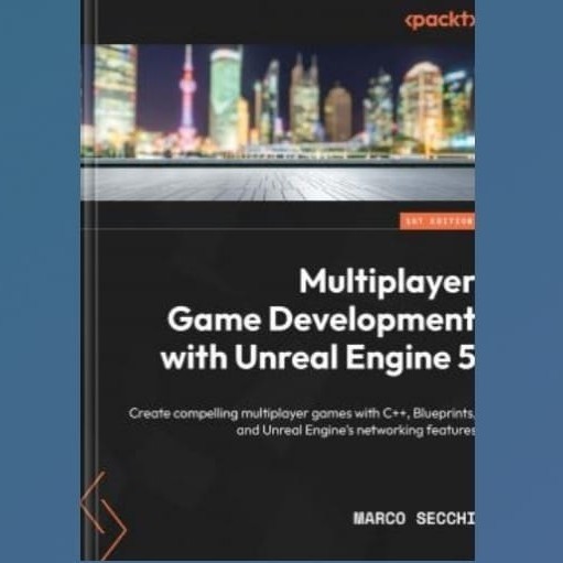 Jual Buku Multiplayer Game Development with Unreal Engine 5 | Shopee ...