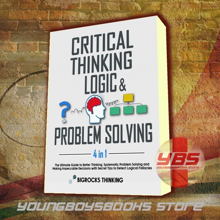 Jual Critical thinking, Logic & Problem Solving_ The Ulps to Detect Logical | Shopee Indonesia