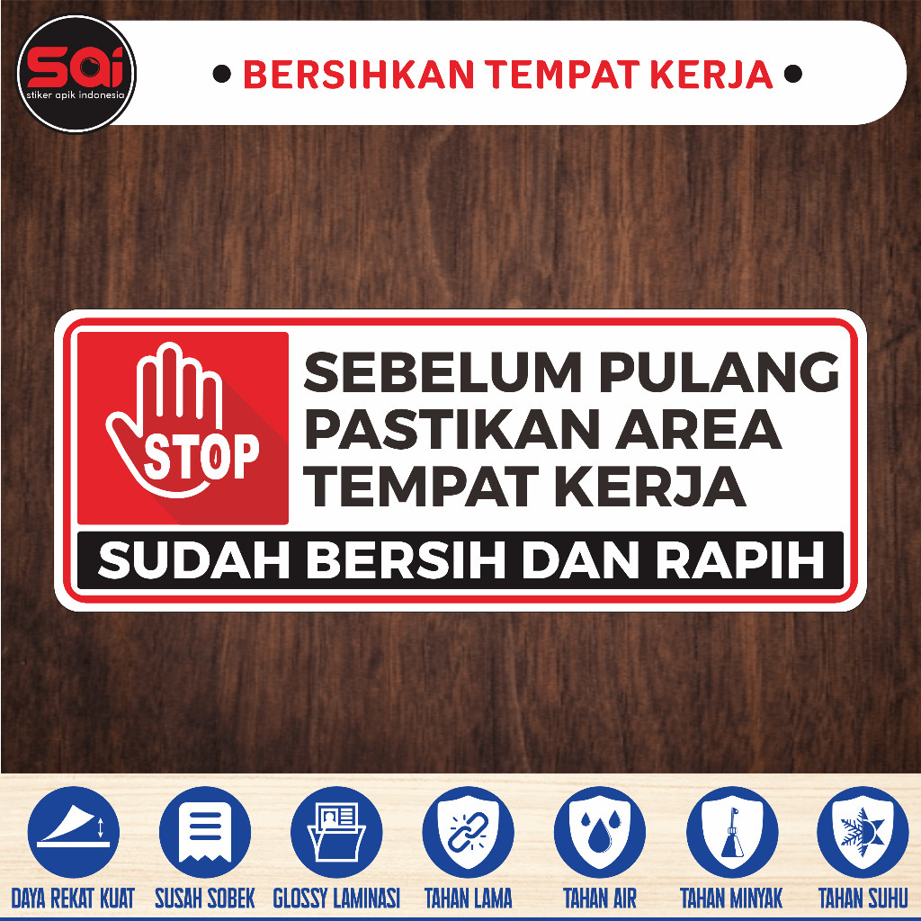 Jual stiker vinyl anti air BERSIHKAN TEMPAT KERJA laminasi glossy ...