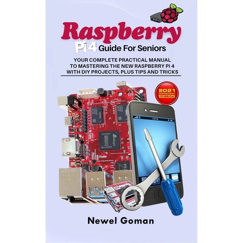 Jual Buku Baru Raspberry Pi 4 Guide for Seniors by Newel Goman G ...