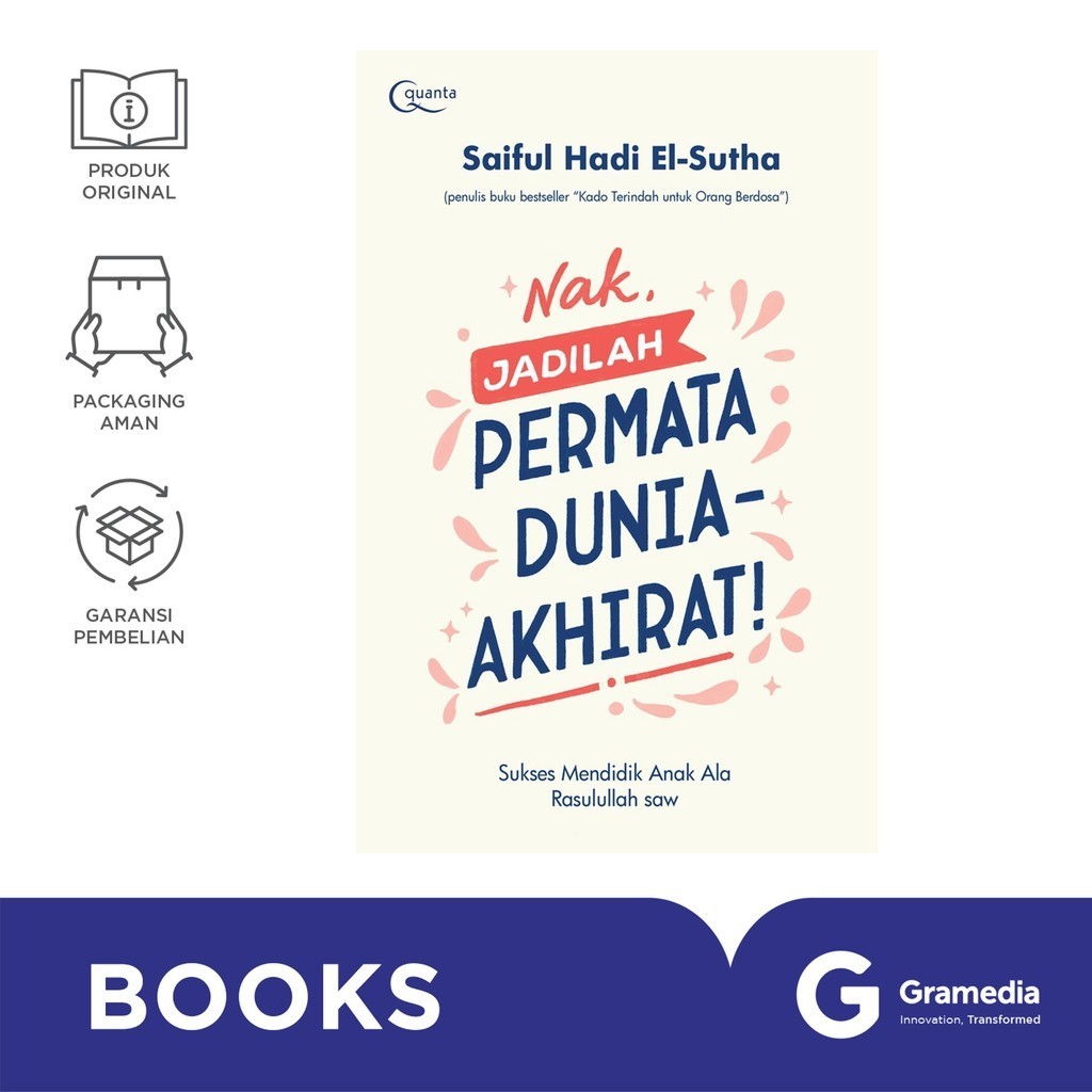 Jual Buku Nak, Jadilah Permata Dunia-Akhirat! (Saiful Hadi El-Sutha ...