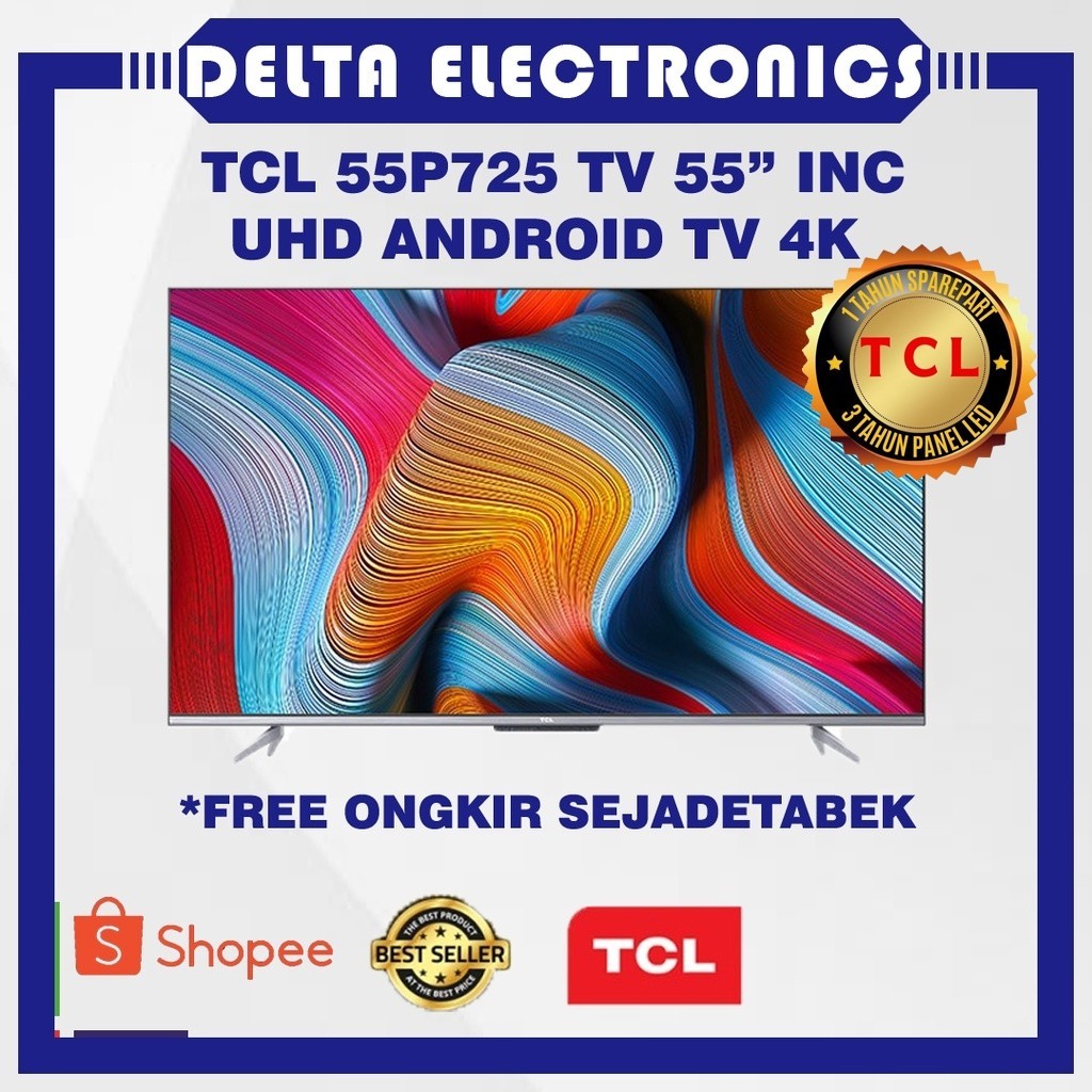 Jual TCL 55P725 TV 55 inc Android TV 4K UHD P725 | Shopee Indonesia
