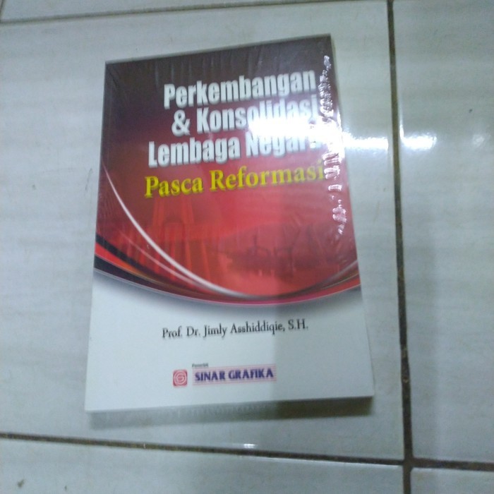 Jual PERKEMBANGAN & KONSOLIDASI LEMBAGA NEGARA PASCA REFORMASI-F2 ...