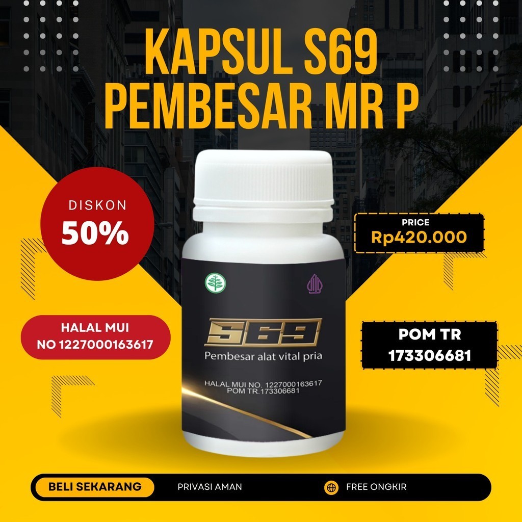 Jual S69 OBAT PEMBESAR MR P OBAT KUAT PRIA TAHAN LAMA HERBAL PEMBESAR PENNIS ALAT KELAMIN PRIA ...