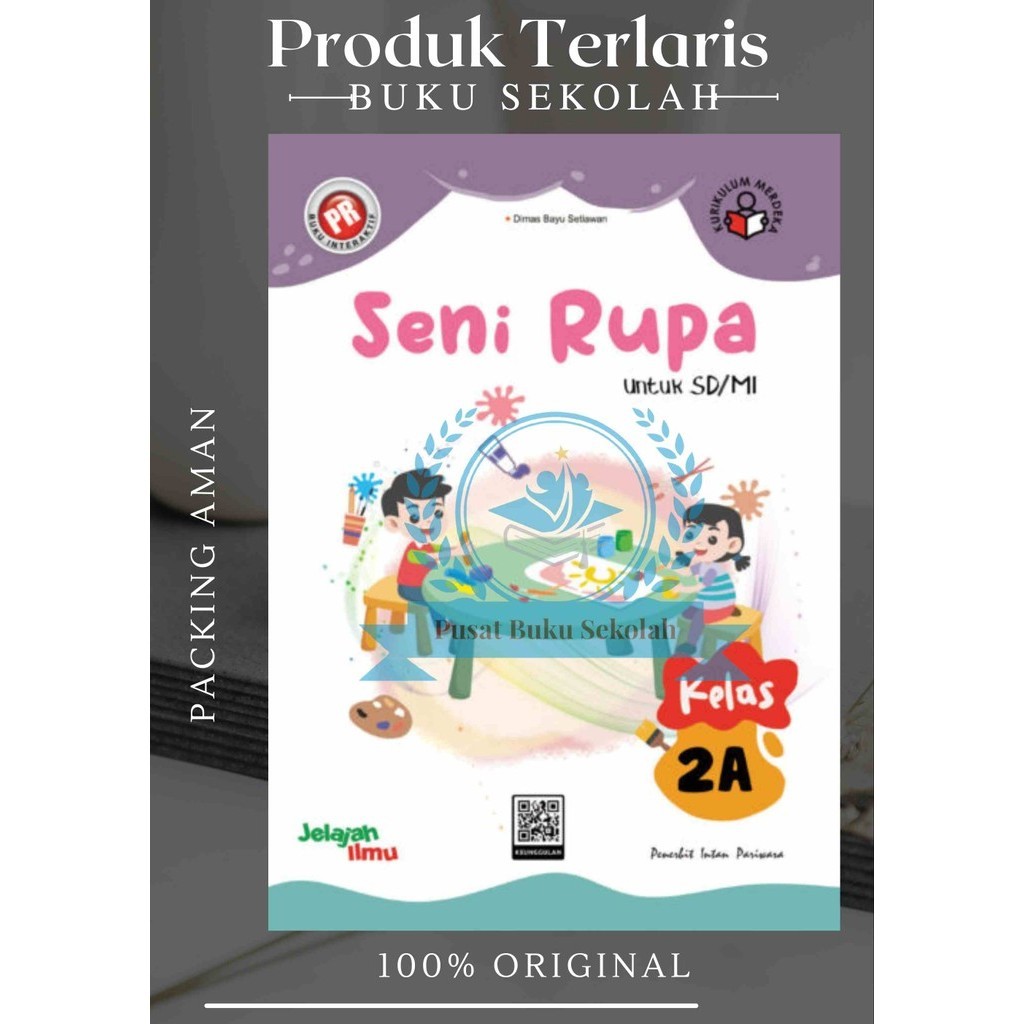 Jual Buku Pr/Lks Seni Rupa Kelas 2 SD/MI Semester 1 Kurikulum Merdeka Intan pariwara Tahun 2024 ...