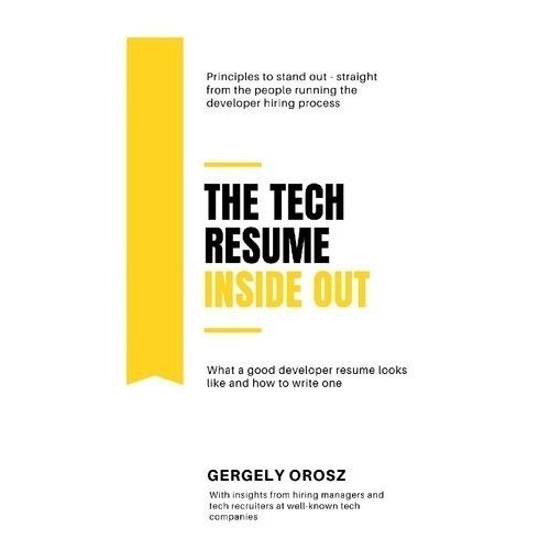 Jual BUKU The Tech Resume Inside Out BY Gergely Orosz | Shopee Indonesia