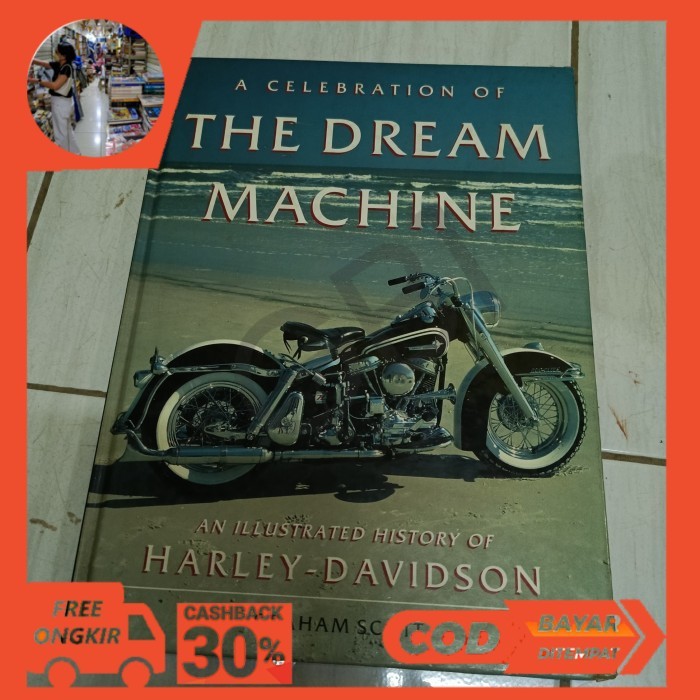 Jual A CELEBRATION OF THE DREAM MACHINE AN ILLUSTRATED HISTORY OF ...