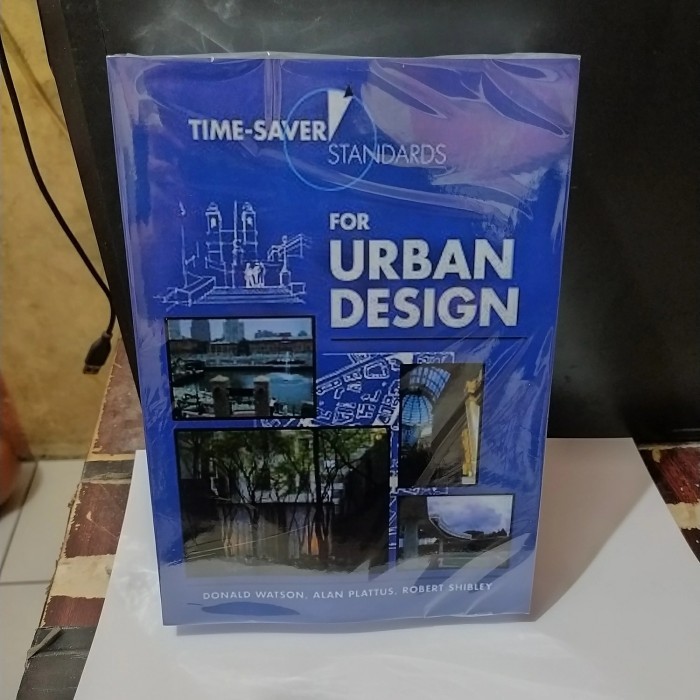 Jual Time Saver Standards for Urban Design by DONALD WATSON | Shopee Indonesia