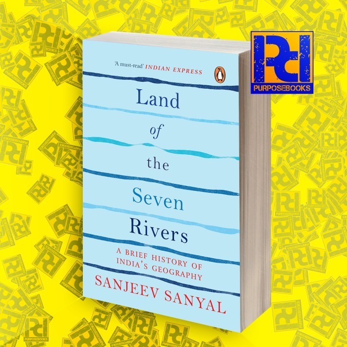 Jual Land of the Seven Rivers: A Brief History of India's Geography ...