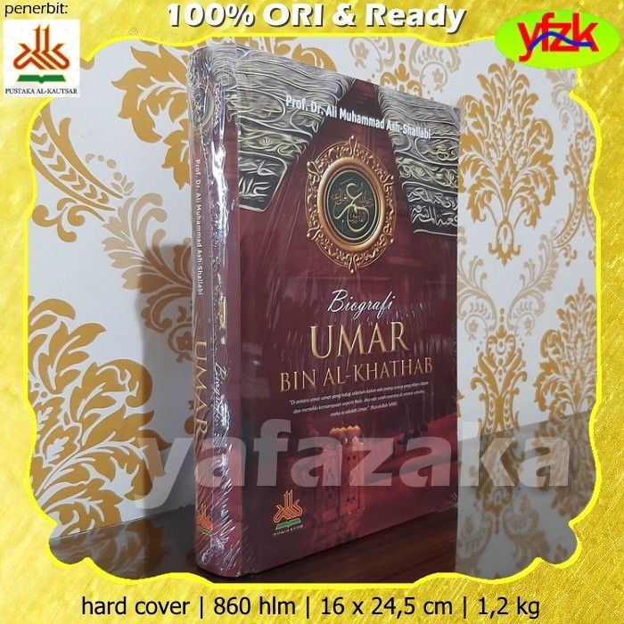 Jual Buku Biografi Umar bin Khattab Original Prof Dr Ali Muhammad As Salabi - Biography Khalifah ...