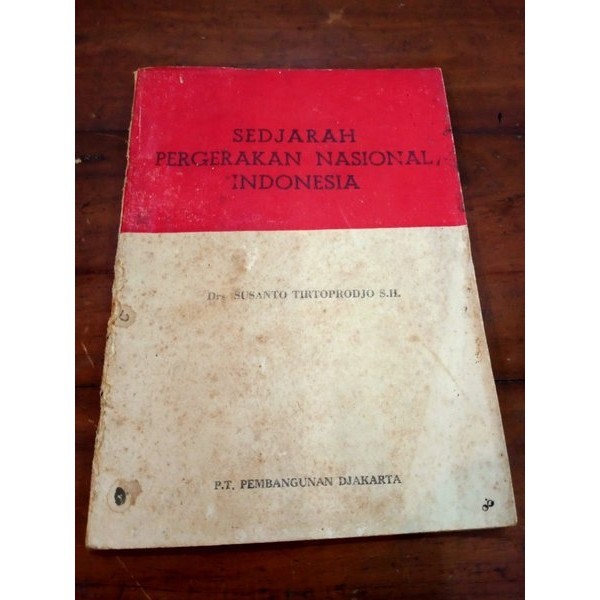 Jual SEDJARAH PERGERAKAN NASIONAL INDONESIA--DRS SUSANTO TIRTOPRODJO SH - J1 | Shopee Indonesia