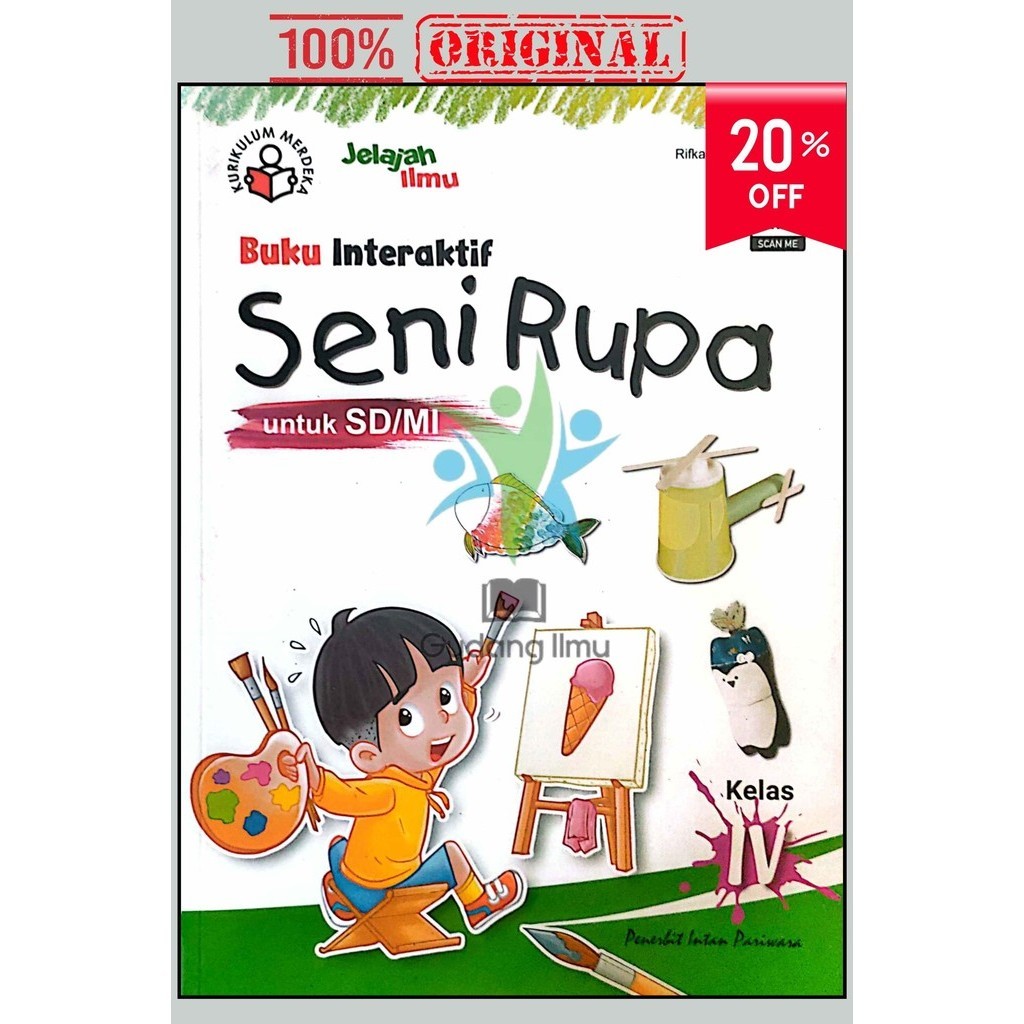 Jual Buku Interaktif Seni Rupa SD/MI Kelas 4 Semester 1&2 Kurikulum Merdeka Intan pariwara Tahun ...