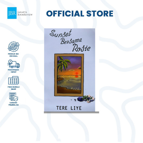Jual Novel Sunset Bersama Rosie - Tere Liye - Sabak Grip Nusantara ...