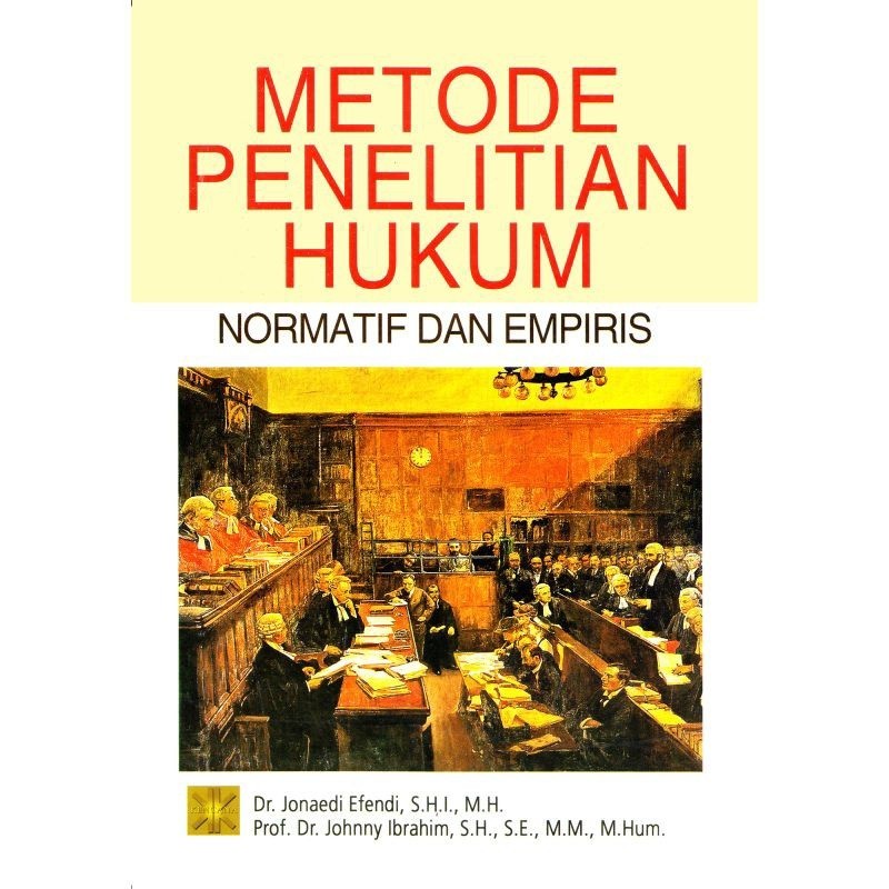 Jual Metode Penelitian Hukum normatif dan empiris _ Jonaedi Effendi ...