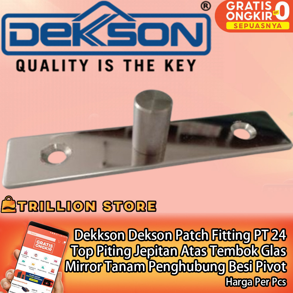 Jual Dekkson PT 24 Top Pitting Jepitan Patch Fitting Fiting Pintu Kaca ...