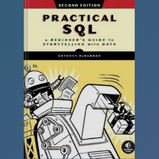 Jual Buku Practical SQL A Beginner's Guide to Storytelling with Data ...