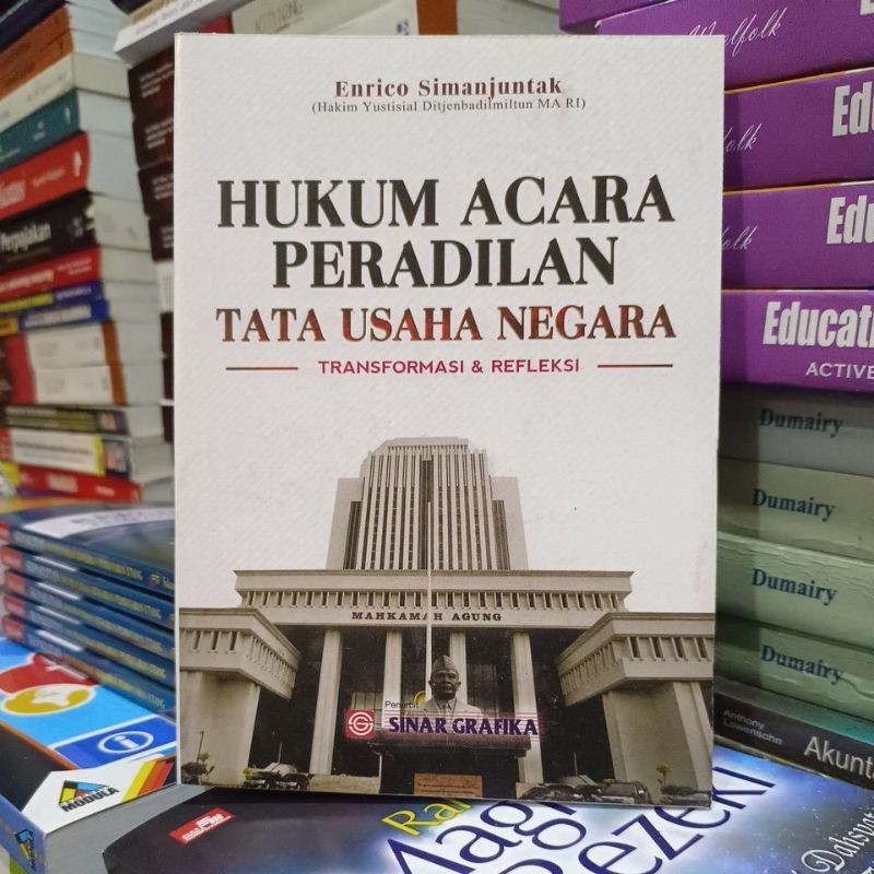 Jual HUKUM ACARA PERADILAN TATA USAHA NEGARA transformasi & refleksi / Enrico Simanjuntak / Buku ...
