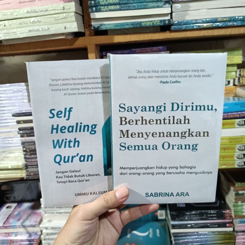 Jual Paket 2 Buku SELF HEALING WITH QURAN | SAYANGI DIRIMU BERHENTILAH MENYENANGKAN SEMUA ORANG ...