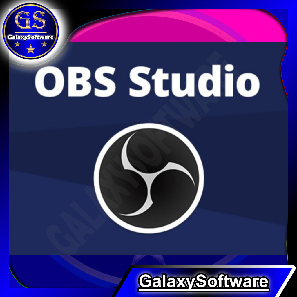 Jual OBS Studio v31.0.1 2025 Windows | Mac streaming populer - GalaxySoftware | Shopee Indonesia