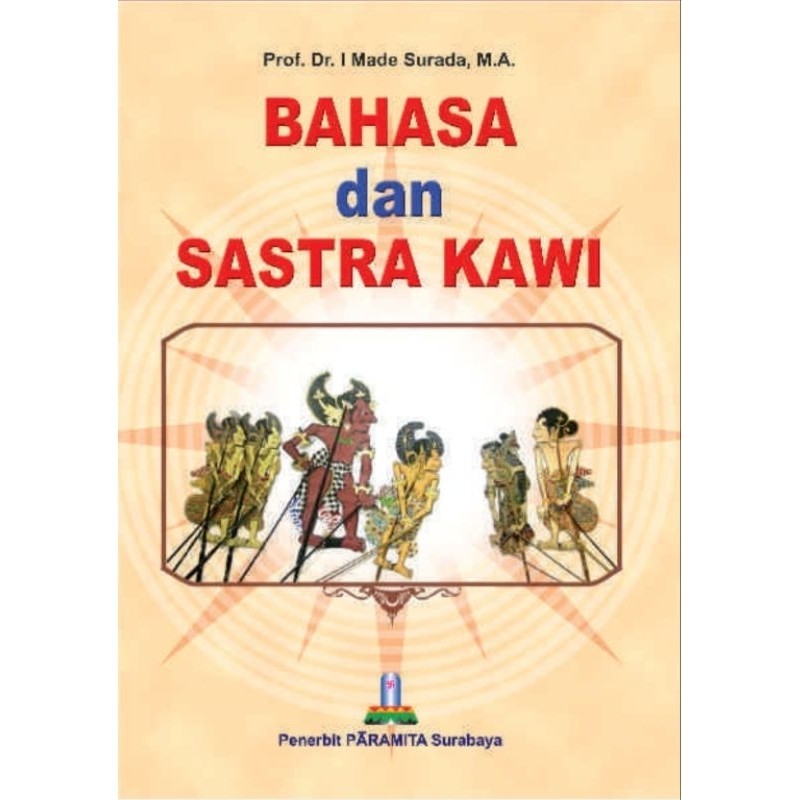 Jual Buku Bahasa Dan Sastra Kawi Prof.Dr.I Made Surada | Shopee Indonesia