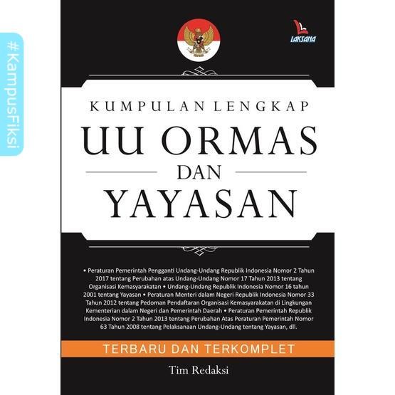 Jual KampusFiksi - Buku Kumpulan Lengkap UU Ormas dan Yayasan - Laksana ...