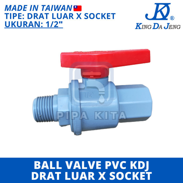 Jual Ball Valve Drat Luar X Socket PVC 1/2 INCH KDJ Stop Keran KING DA JENG | Shopee Indonesia