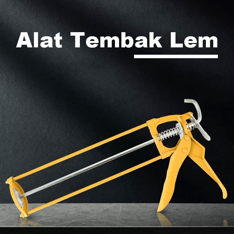 Jual Alat Tembak Lem Sealant Lem Silikon Lem Kaca / Alat Tembak Lem ...