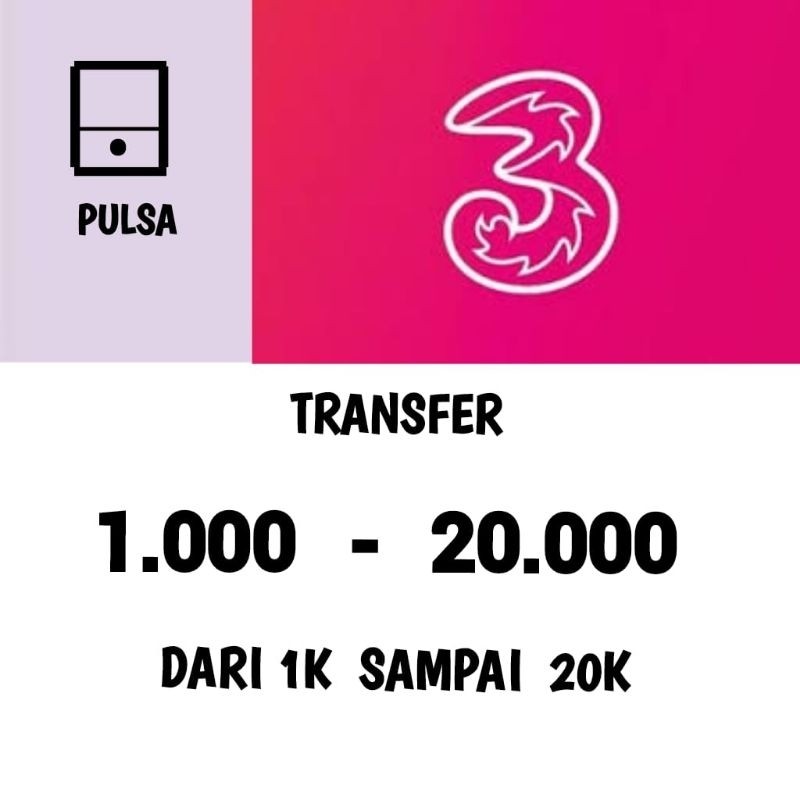 Jual PULSA 3 ( Three ) TRANSFER | Shopee Indonesia