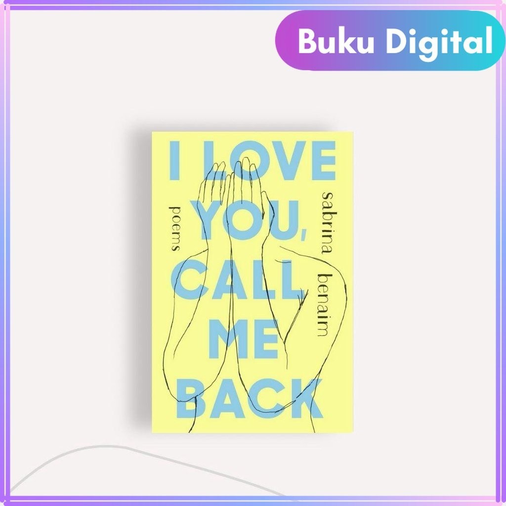 Jual I Love You, Call Me Back | Sabrina Benaim | Shopee Indonesia