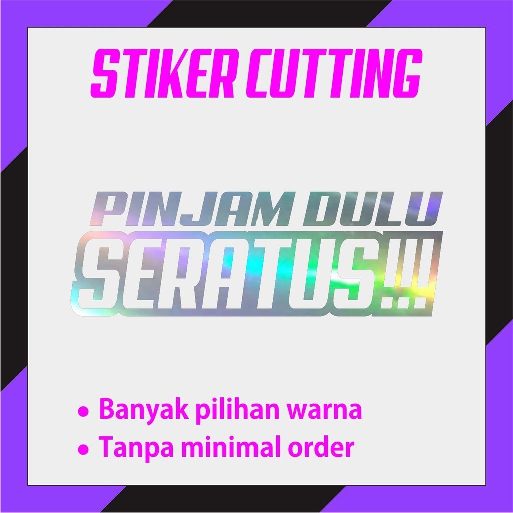 Jual Stiker Pinjam Dulu Seratus - Cutting Sticker Kata-kata Viral Kekinian Aksesoris Laptop Body ...