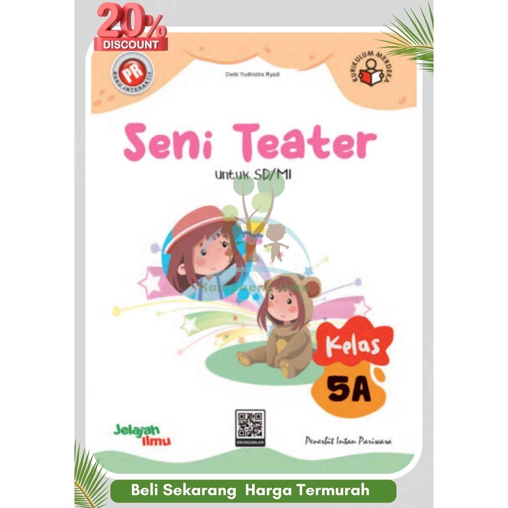 Jual Buku Pr/Lks Seni Teater Kelas 5 SD/MI Semester 1 Kurikulum Merdeka Intan pariwara Tahun ...