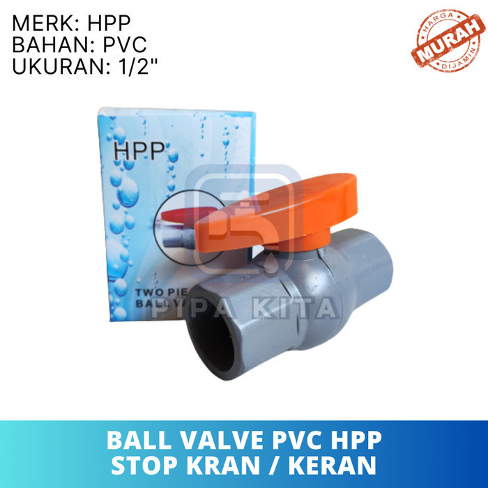 Jual Stop Kran PVC HPP 1/2 Inch Ball Valve Plastik PVC BV 0.5 DIM Keran ...