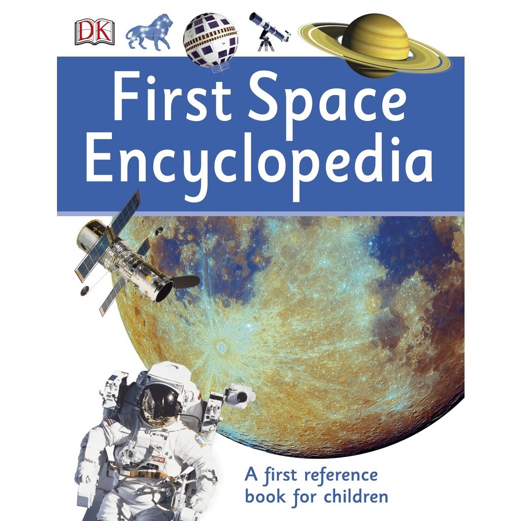Jual Buku FULL COLOUR First Space Encyclopedia A Reference Guide to Our Galaxy and Beyond (DK ...