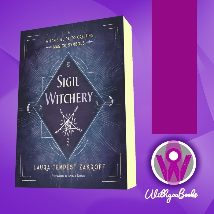 Jual Sigil Witchery: A Witch’s Guide to Crafting Magick Symbols Laura ...