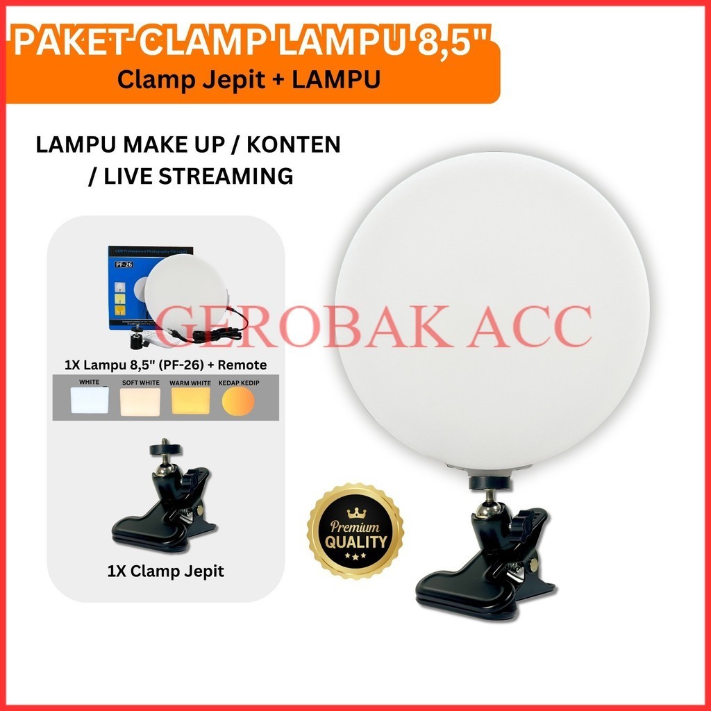 Jual PAKET LAMPU JEPIT MUA LIVE STREAMING PF-26 CLAMP PENJEPIT FOTOGRAFI 8,5 INCH KONTEN KREATOR ...