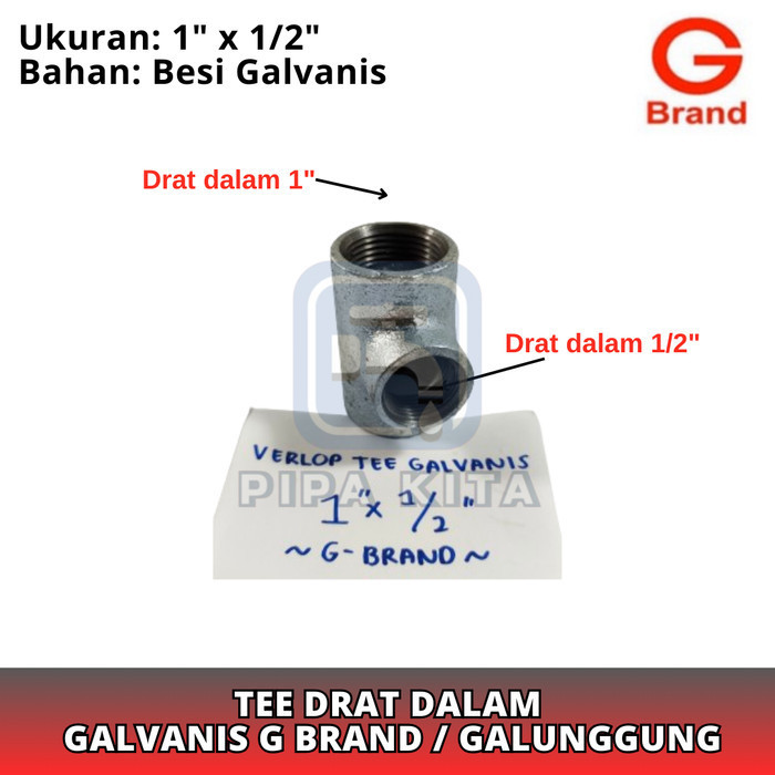 Jual Reducer Tee Besi GALVANIS 1 x 1/2 Inch G Brand Verlop T Drat Dalam | Shopee Indonesia