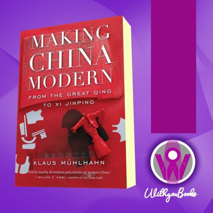 Jual Making China Modern: From the Great Qing to Xi Jinping | Shopee ...