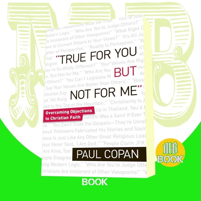 Jual True for You, But Not for Me Paul Copan | Shopee Indonesia