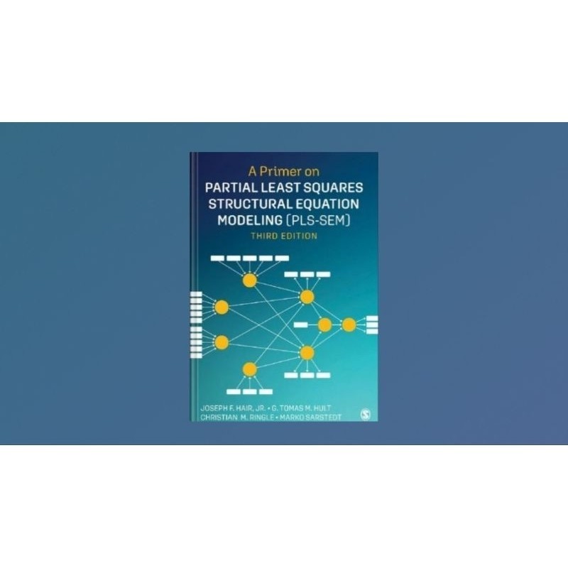 Jual Buku A Primer on Partial Least Squares Structural Equation Modeling (PLS-SEM) | Shopee ...