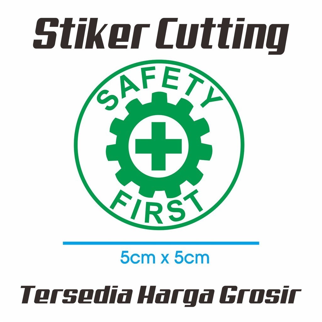 Jual Stiker Safety First Model Lingkaran - Cuttinf Sticker Reflektif ...