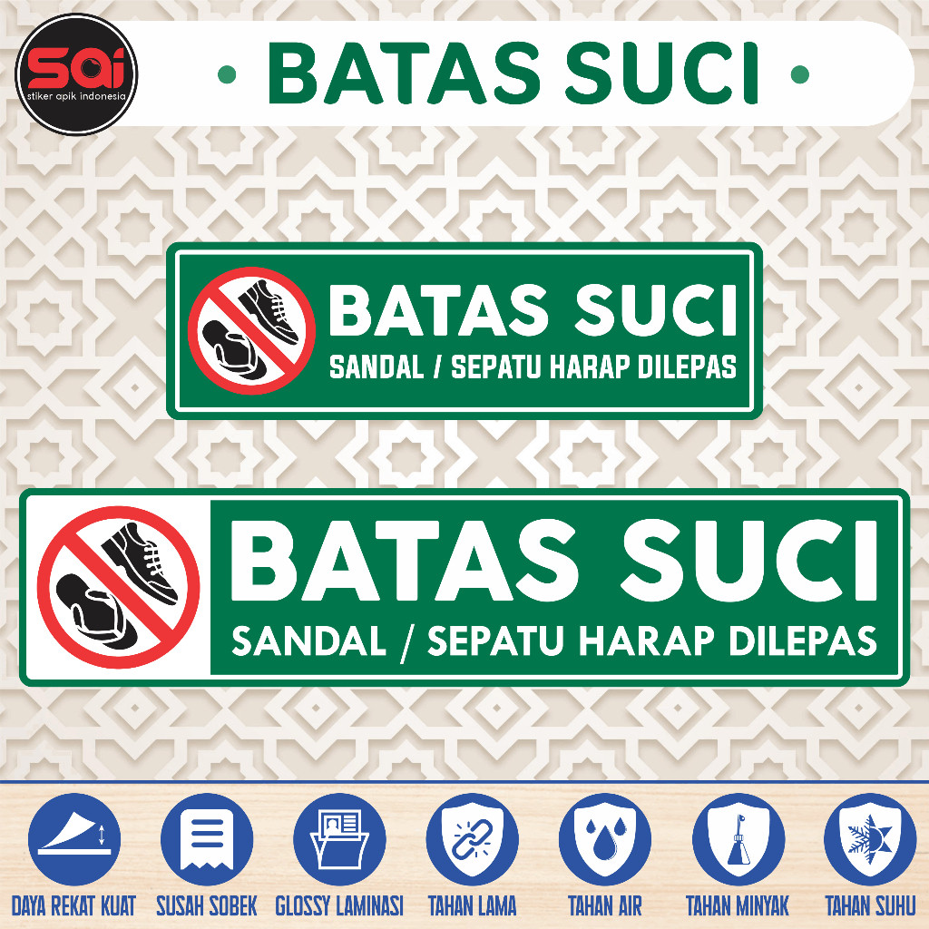 Jual stiker vinyl anti air BATAS SUCI SEPATU SANDAL DILEPAS laminasi ...