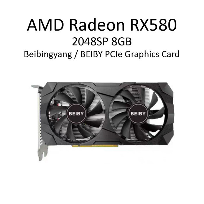 Jual VGA BEIBY AMD Radeon RX580 2048SP 8GB 256bit GDDR5 GPU Graphics ...
