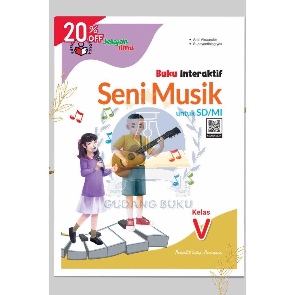 Jual Buku interaktif Seni Musik Kelas 5 SD/MI Kurikulum Merdeka Intan pariwara Tahun 2024 ...