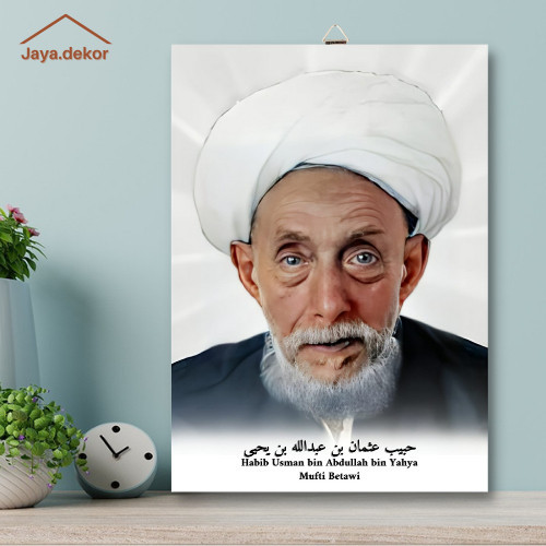 Jual POSTER KAYU AL-HABIB USMAN BIN ABDULLAH BIN YAHYA / POSTER ISLAM ...